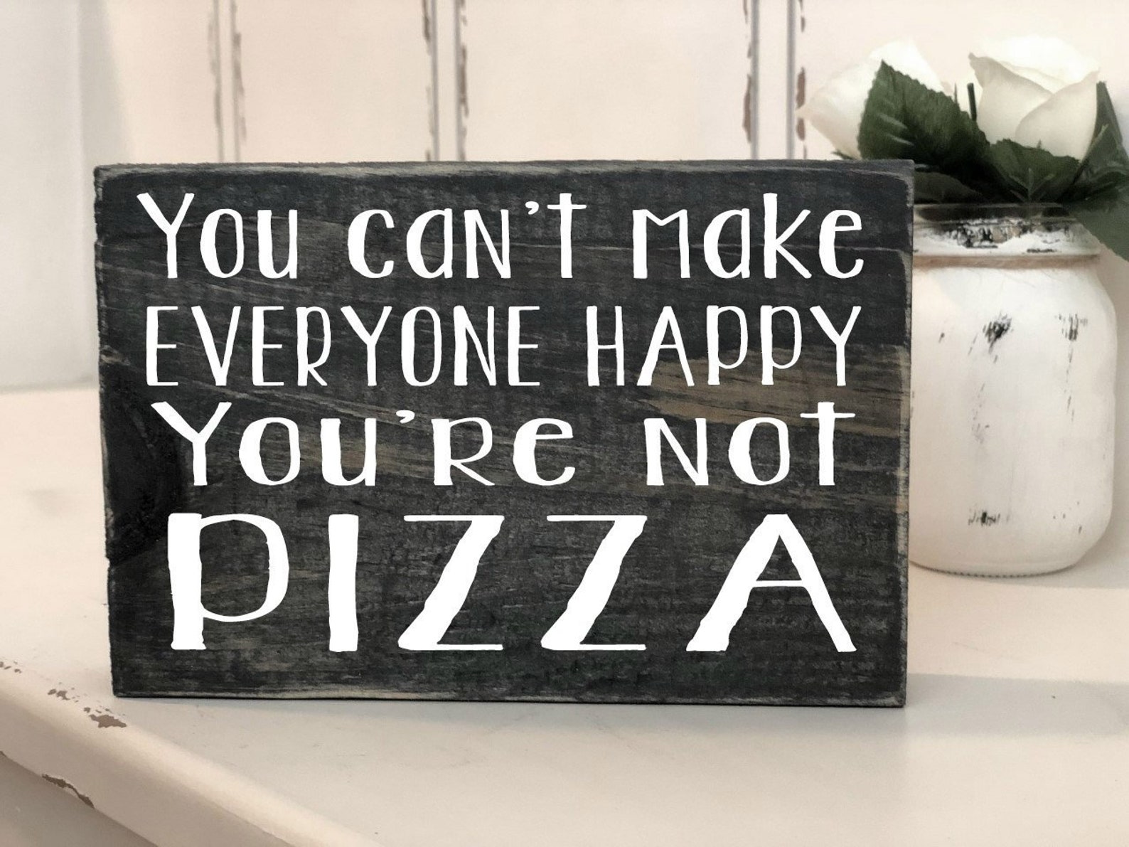You Cant Make Everyone Happy Youre Not Pizza Mini Etsy