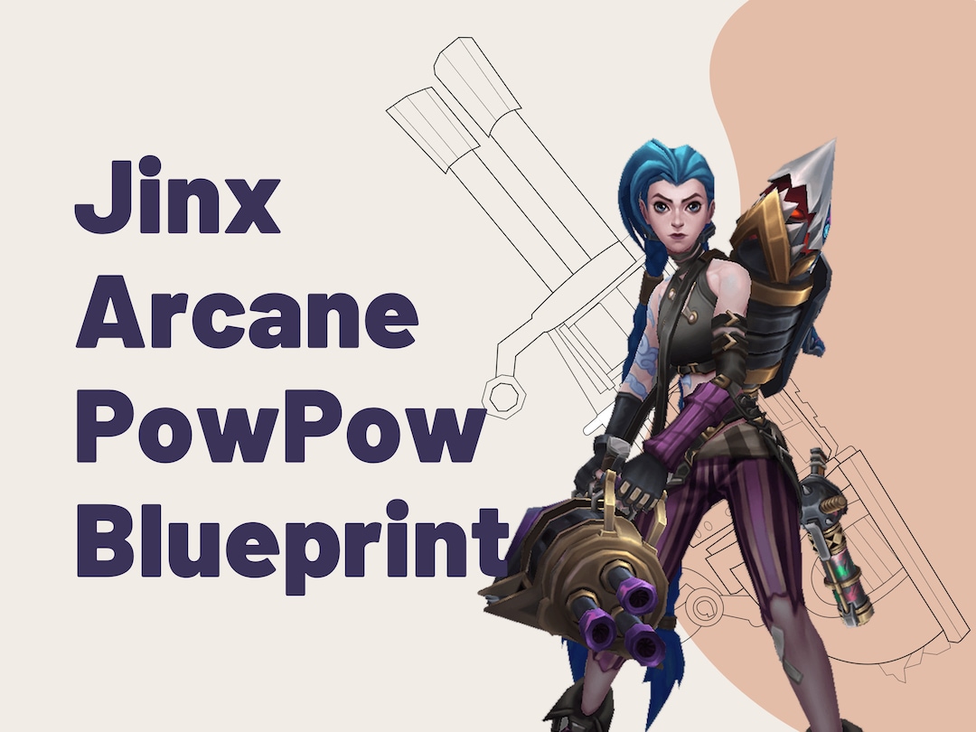 Arcane Jinx POWPOW BLUEPRINT - Arcane Weapon Jinx League of Legends ...