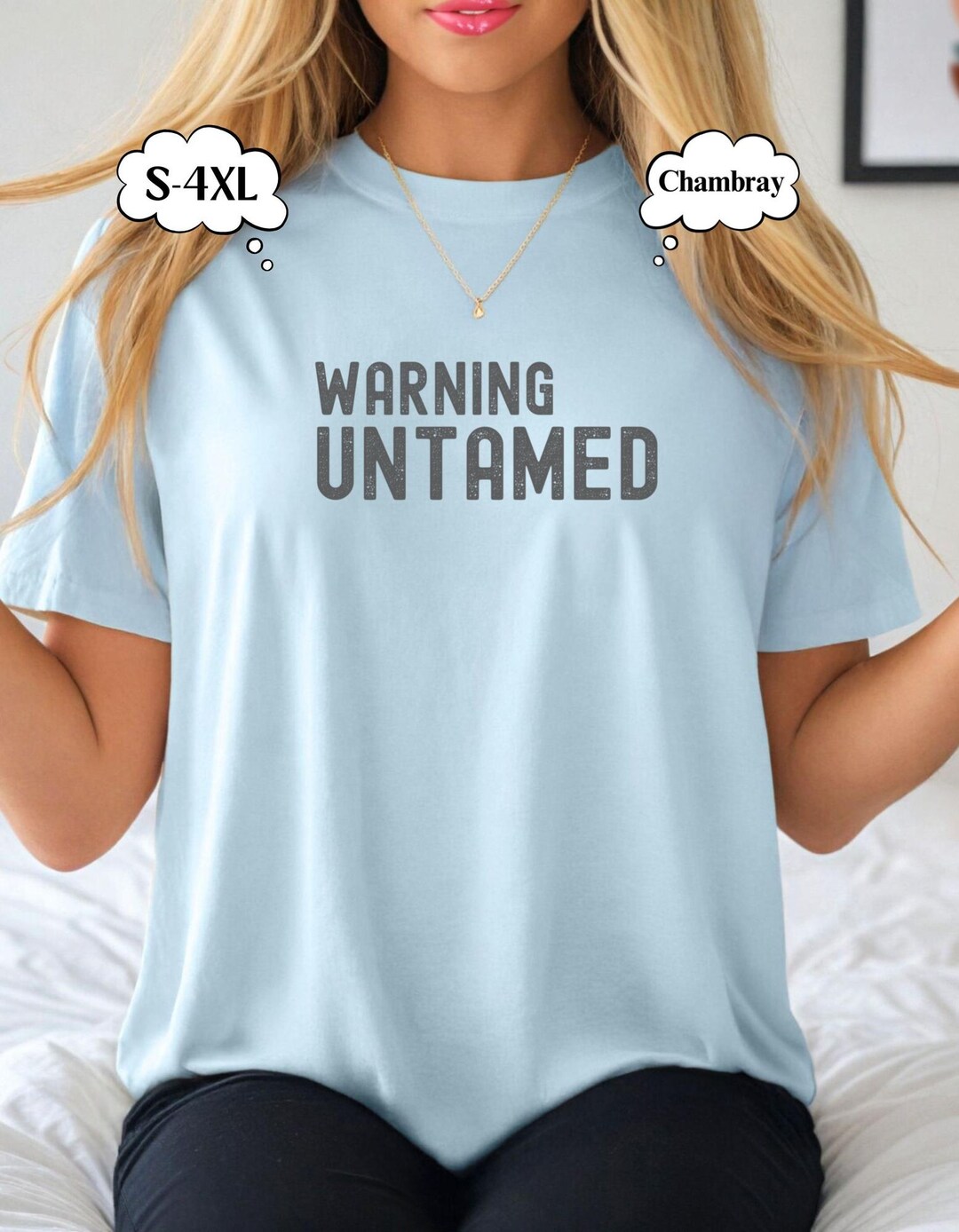 Plus Size Funny Comfort Colors Graphic Tee, Warning Untamed Sarcastic ...