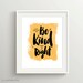 It's Better to Be Kind Than to Be Right. Instant Download - Etsy
