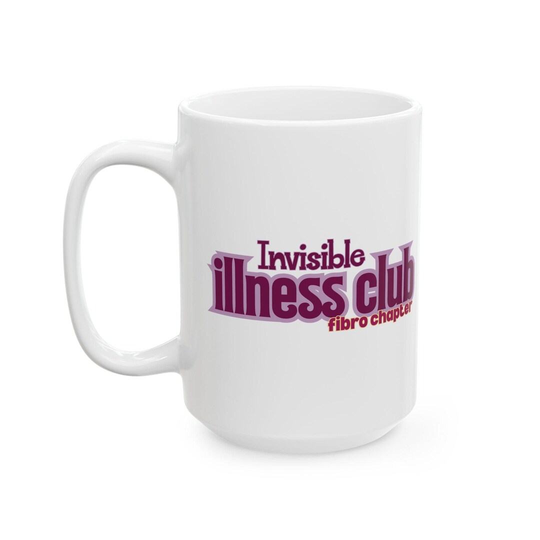 Invisible Illness Club Mug Fibro Chapter Spoonie Mug for Fibromyalgia ...