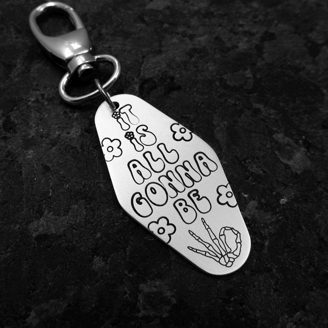 It is All Gonna Be Okay - Snarky Keychain - Dark Humor Keychain - Funny ...
