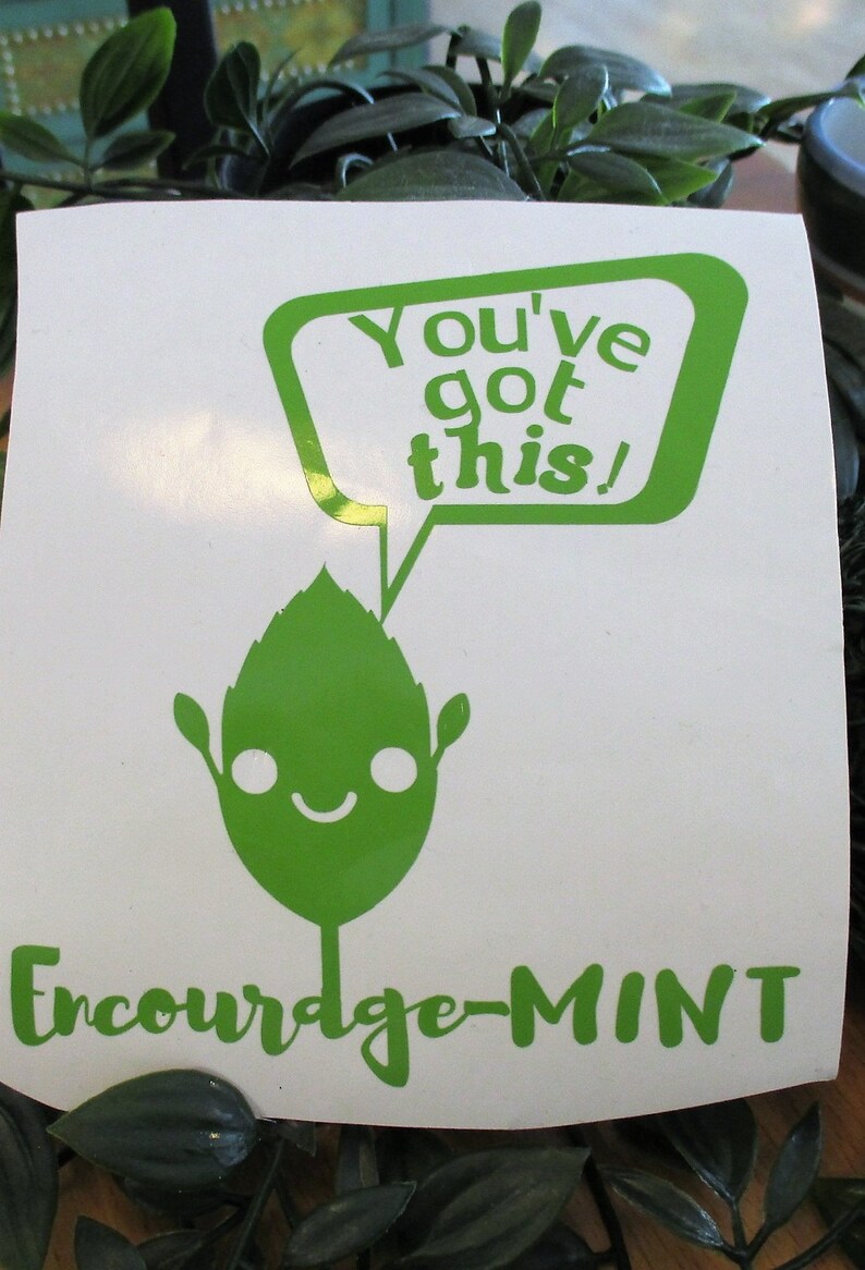 Vinyl Encourage-mint Decal Inspirational Sticker Cup Sticker | Etsy