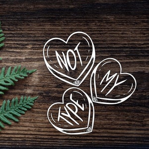 Not My Type Candy Heart Vinyl Decal for Bumper Sticker, Laptop, Tumbler ...