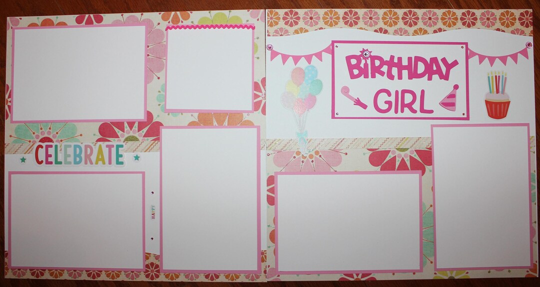 Birthday Girl Scrapbook Layout Pages 2 Each 12 X 12 Handmade Photo ...
