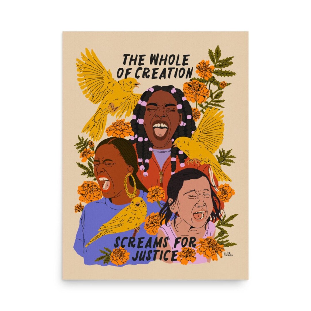 All of Creation Screams Art Print | Social Justice, Anti-capitalism ...