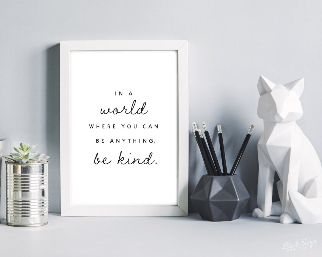 Inspirational Be Kind Quote Print, Digital Download, Typography Wall ...