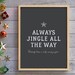 Jingle All the Way Sign - Printable, Modern Farmhouse Holiday Decor ...