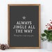 Jingle All the Way Sign - Printable, Modern Farmhouse Holiday Decor ...