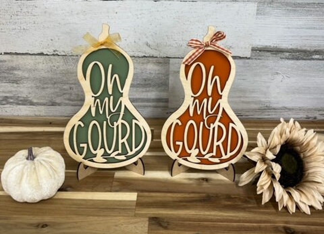 Oh My Gourd - Fall Signs - Fall Decor- Thanksgiving Decor - Shelf ...