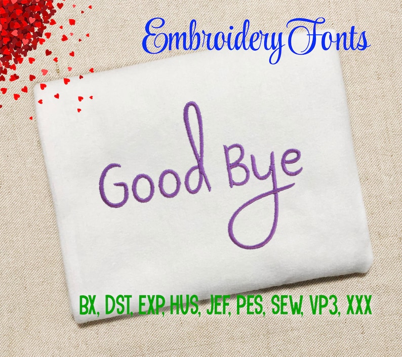 SALE! ! Good Bye Font Embroidery Fonts 4 Size Instant Download 9 ...