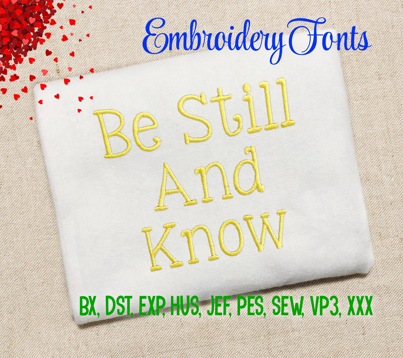 SALE Be Still and Know Font Embroidery Fonts 5 Size Instant | Etsy