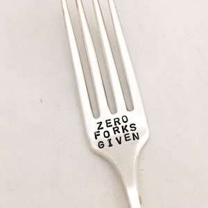 Zero Forks Given, Hand Stamped Fork, Funny Gift - Etsy