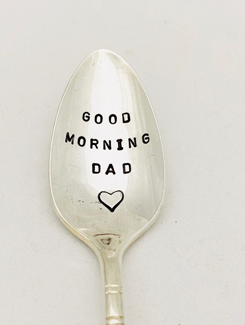 Good Morning Dad, Gift for Dad, Dads Coffee Spoon, Dads Tea Spoon, Hand ...