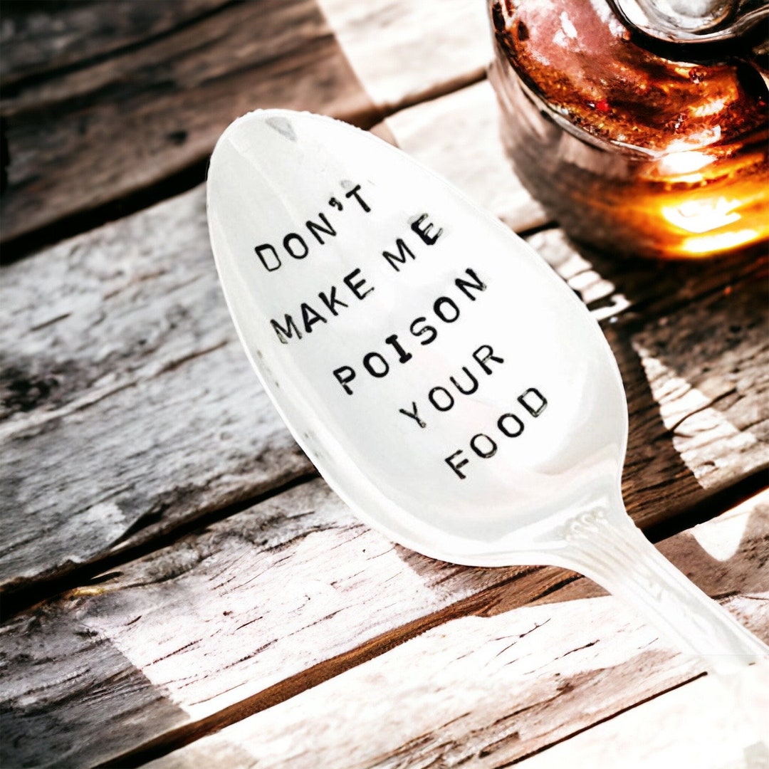 Don't Make Me Poison Your Food, Foodie Gift, Funny Hostess Gift ...