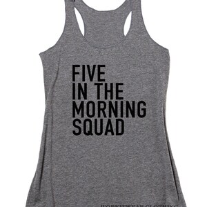 Five in the Morning Squad. Workout Tank. 5AM Crew. Yoga. | Etsy