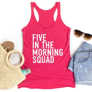 Five in the Morning Squad. Workout Tank. 5AM Crew. Yoga. Spinbabe ...