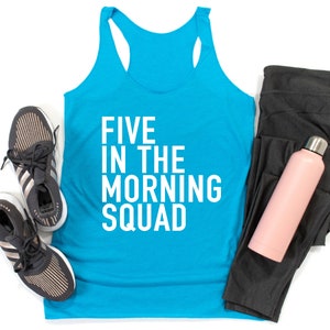 Five in the Morning Squad. Workout Tank. 5AM Crew. Yoga. Spinbabe ...