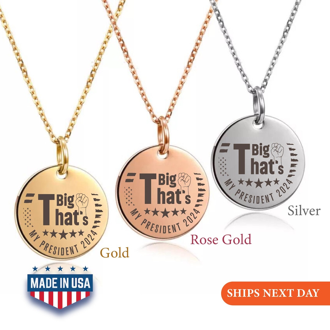 Big T That's My President Trump 2024 Necklace, Trump Disc Necklace ...