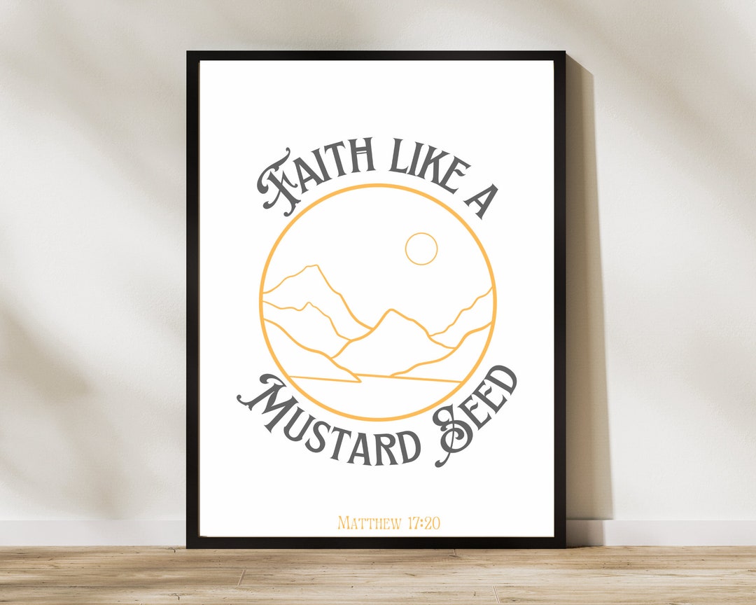 Faith Like a Mustard Seed / Christian Scripture Wall Art / Minimalist ...