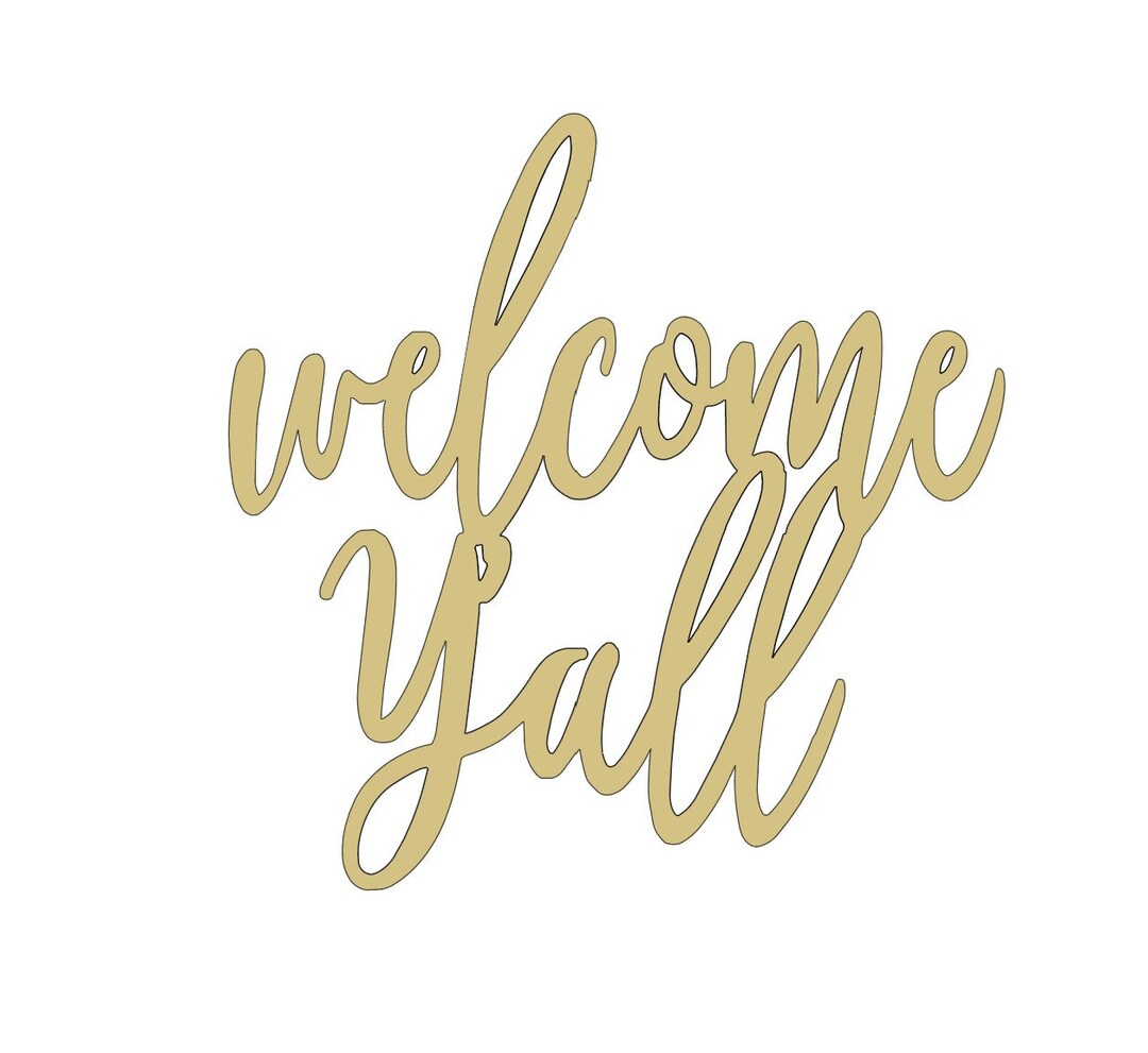 Welcome Yall Script Wood Cutout Unfinished Wood - Etsy