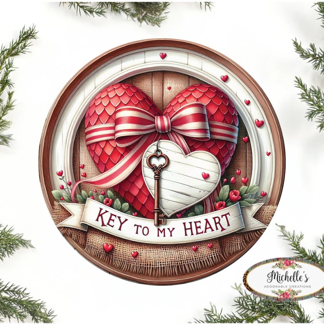 Key to My Heart Valentine Round Sign - Etsy