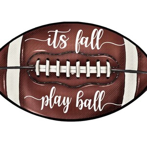 It's Fall Play Ball Football Sign Wreath Enhancement - Etsy