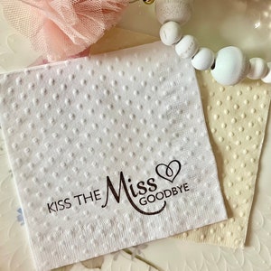 Kiss the Miss Goodbye Bridal Shower Napkins Engagement Party Ideas ...