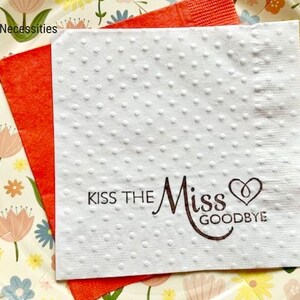 Kiss the Miss Goodbye Bridal Shower Napkins Engagement Party Ideas ...