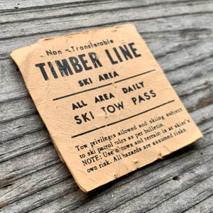 1970's TIMBER LINE Ski Area Vintage Rope Tow Lift Ticket ALPENA ...