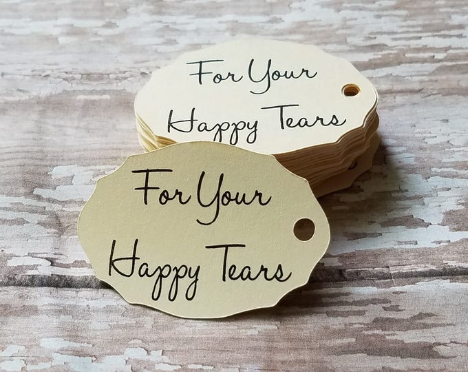 For Your Happy Tears Tag, Tissue Tag, Handkerchief Tag, Wedding Favor ...