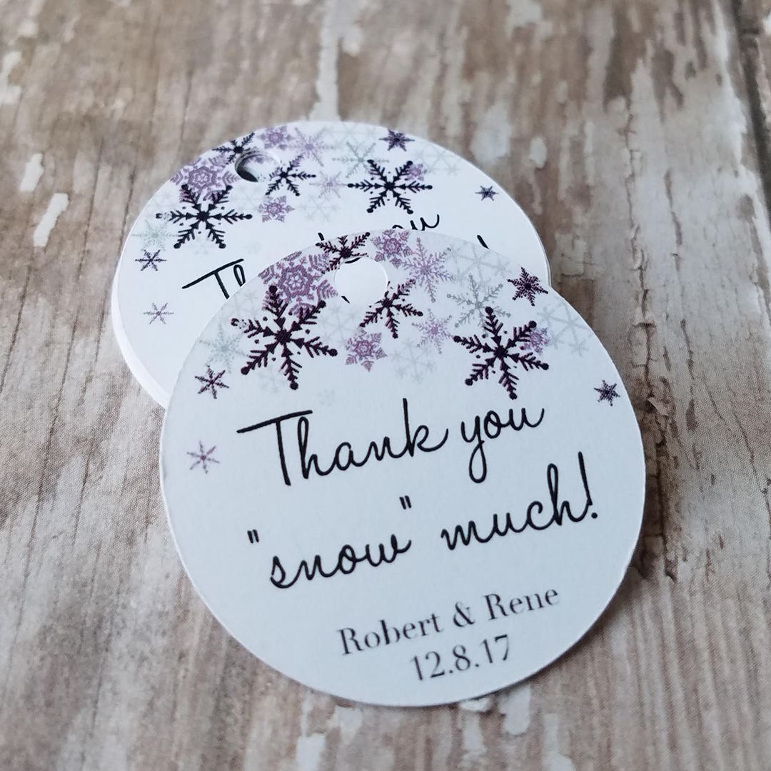 Thank You Snow Much, Winter Wedding Tag, Wedding Favor, Winter Baby ...