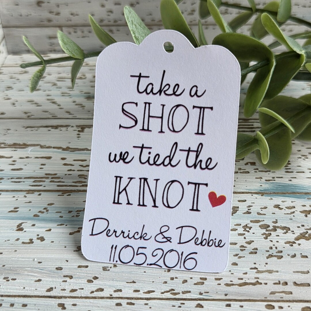 Take a Shot, We Tied the Knot, Printed Favor Tag for Receptions and ...