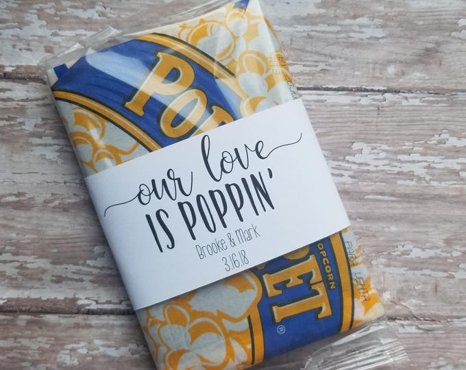 Our Love is Poppin, Wedding Favor, Bridal Shower Favor, Popcorn Wrap ...