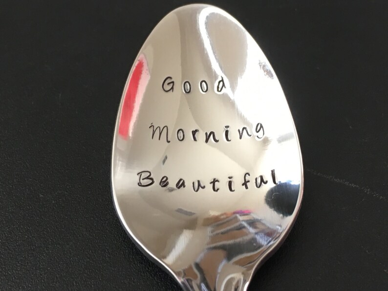 Good morning beautiful Hand Stamped Spoon Personalized | Etsy