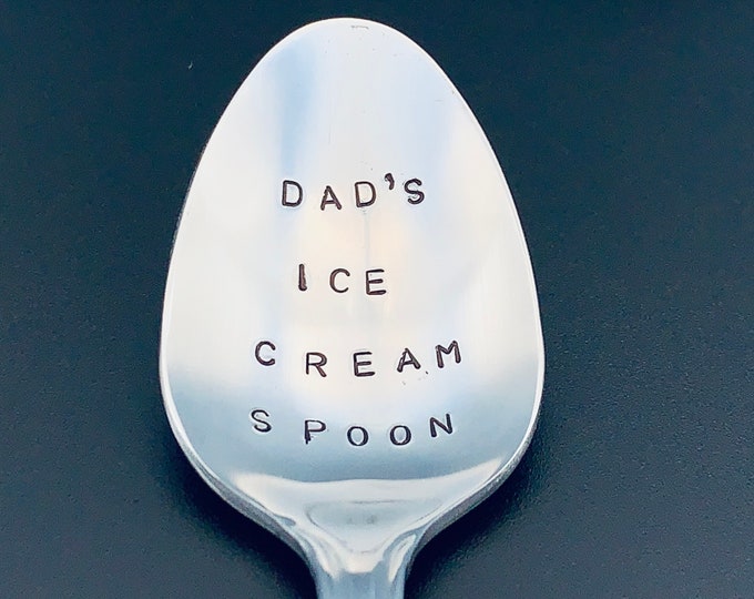Dad's Ice Cream Spoon, Handstamped Spoon, Custom Spoon for Dad, Father ...