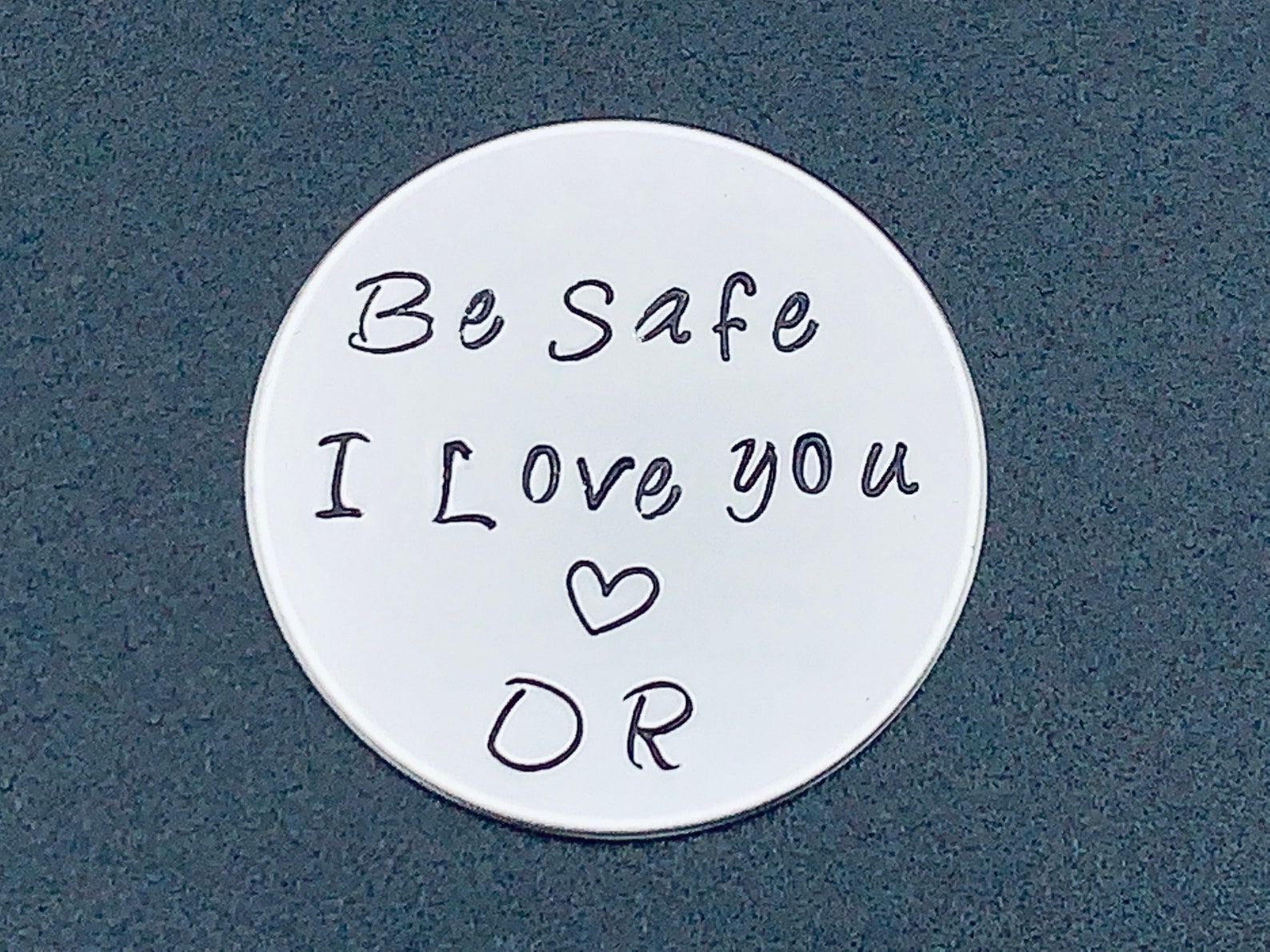 Be Safe I Love You Hand Stamped Coin Custom Law Enforcement - Etsy
