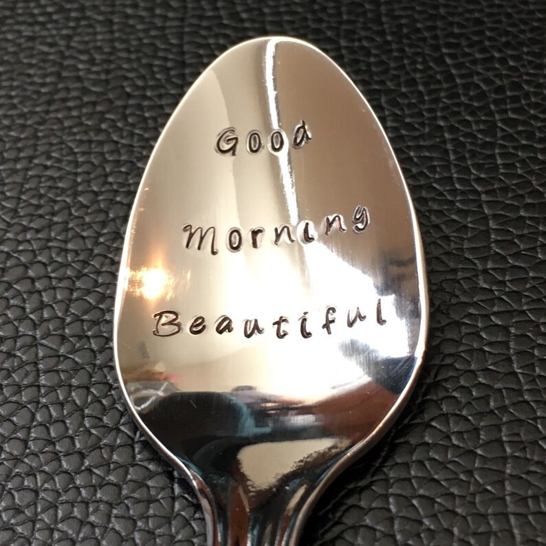 Good morning beautiful Hand Stamped Spoon Personalized | Etsy
