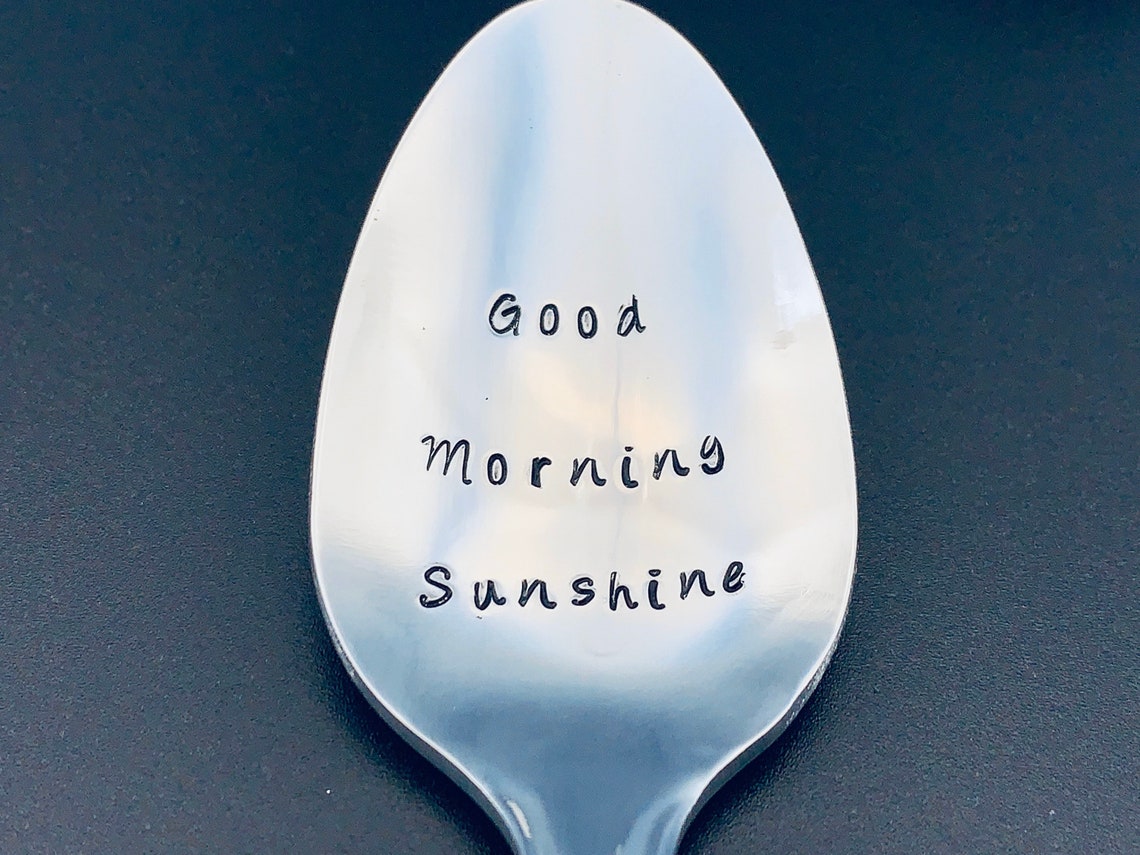 Good Morning Sunshine Spoon-hand Stamped Spoon -personalized Spoon ...