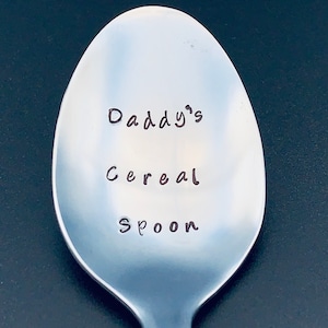 Daddy’s Cereal Spoon / Gift for Dad / Daddy / Grandpa/ Cereal Lover ...