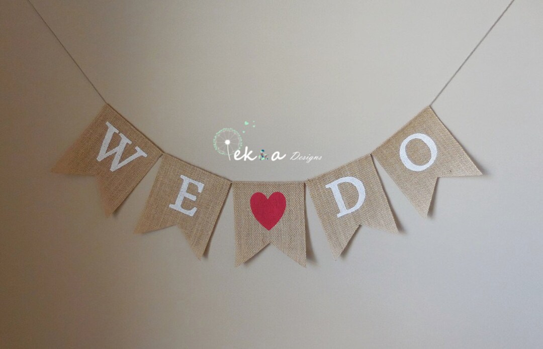 Burlap WE DO Banner / We Do Burlap Banner / Wedding Burlap Sign ...