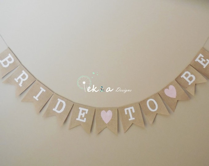 BRIDE TO BE Burlap Banner / Bridal Shower Sign / Burlap Wedding Bridal ...