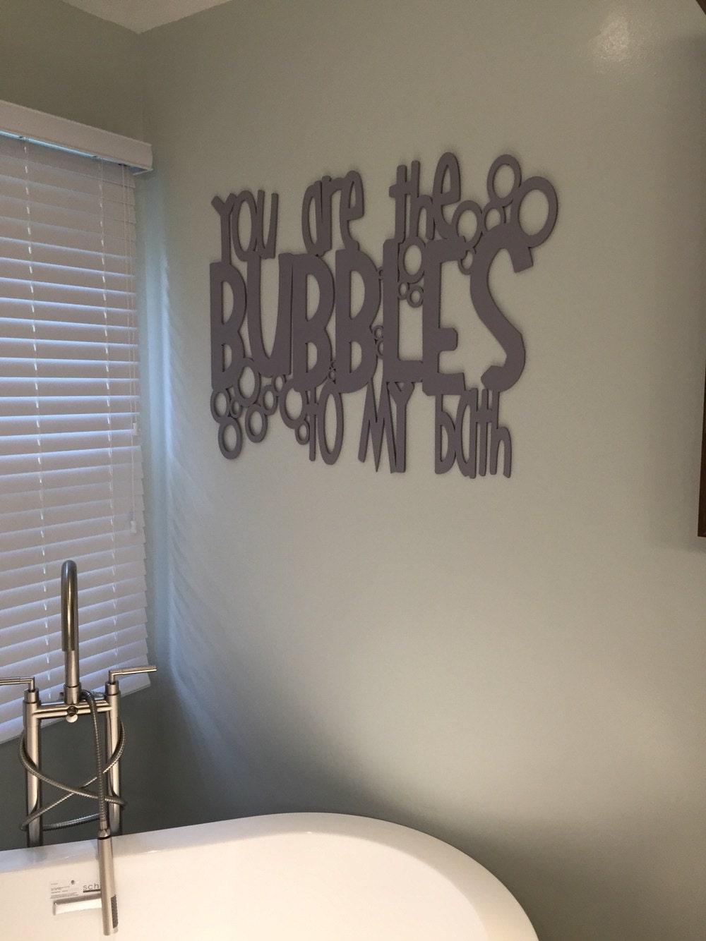 You Are the Bubbles to My Bath Bathroom Sign Bathroom - Etsy