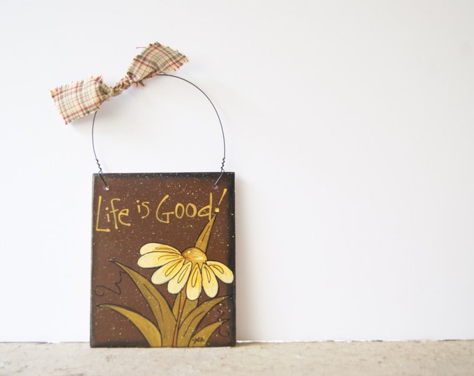 Life is Good Hand Painted Wood Sign, Wooden Flower Sign, Country Home ...