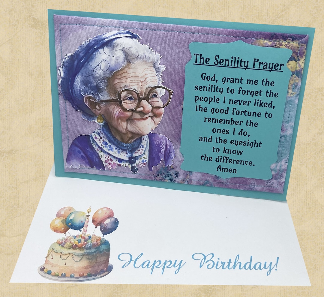 Senility Prayer Birthday Card, Senior Friend Birthday Card, Growing ...