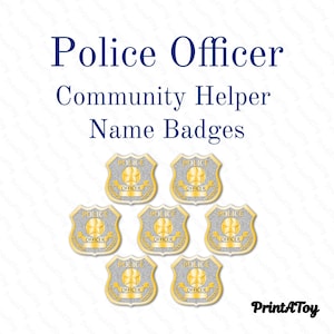 Printable Police Officer's Badge Nametags | Community Helper Dramatic ...