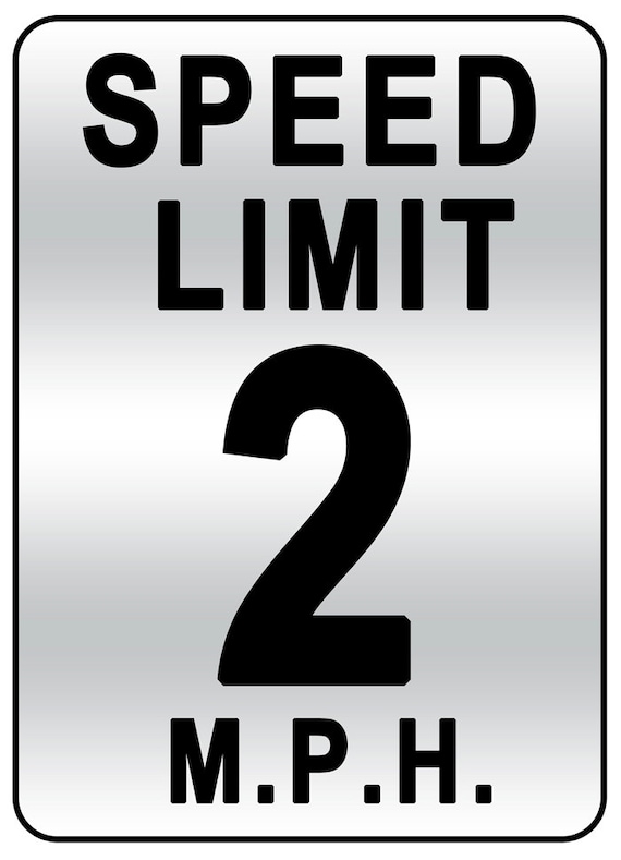 Digital file: 2mph speed limit sign | Etsy