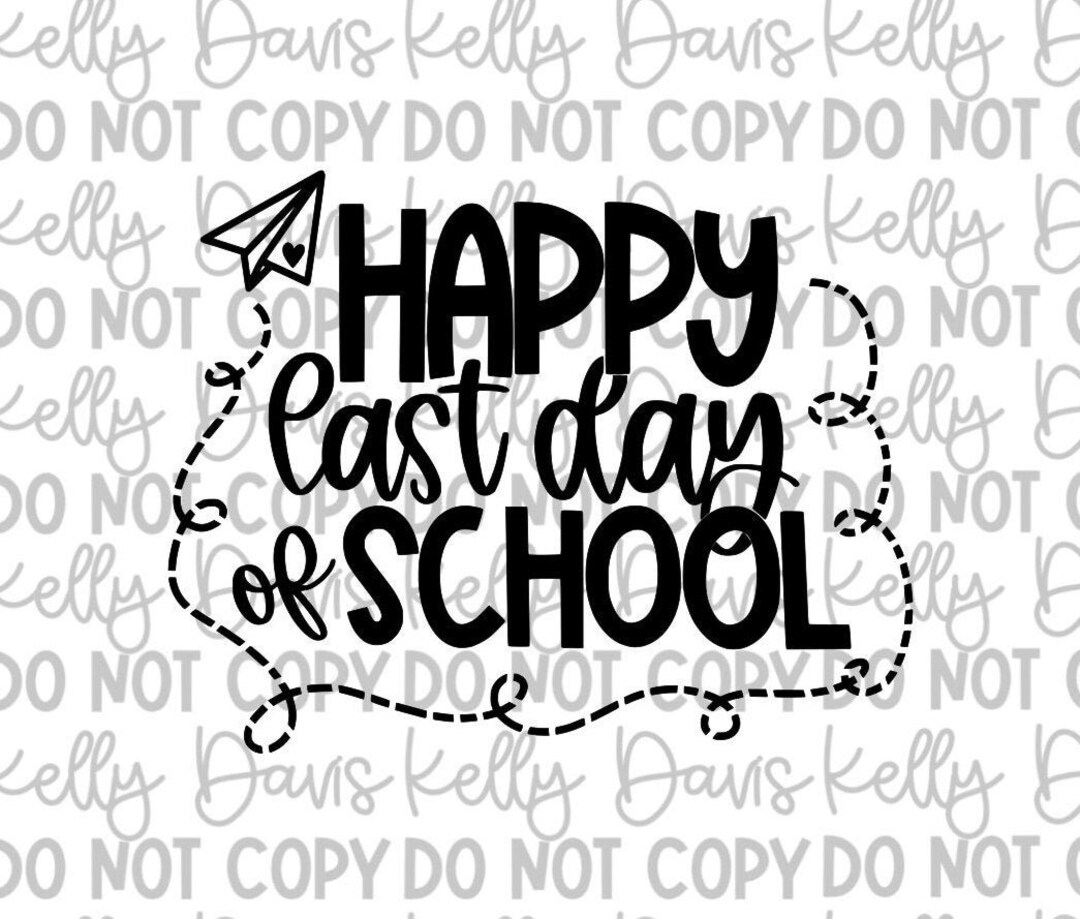 Happy Last Day of School SVG - Etsy