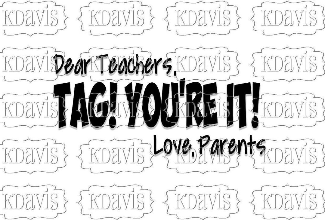 Dear Teachers Tag You're It SVG - Etsy
