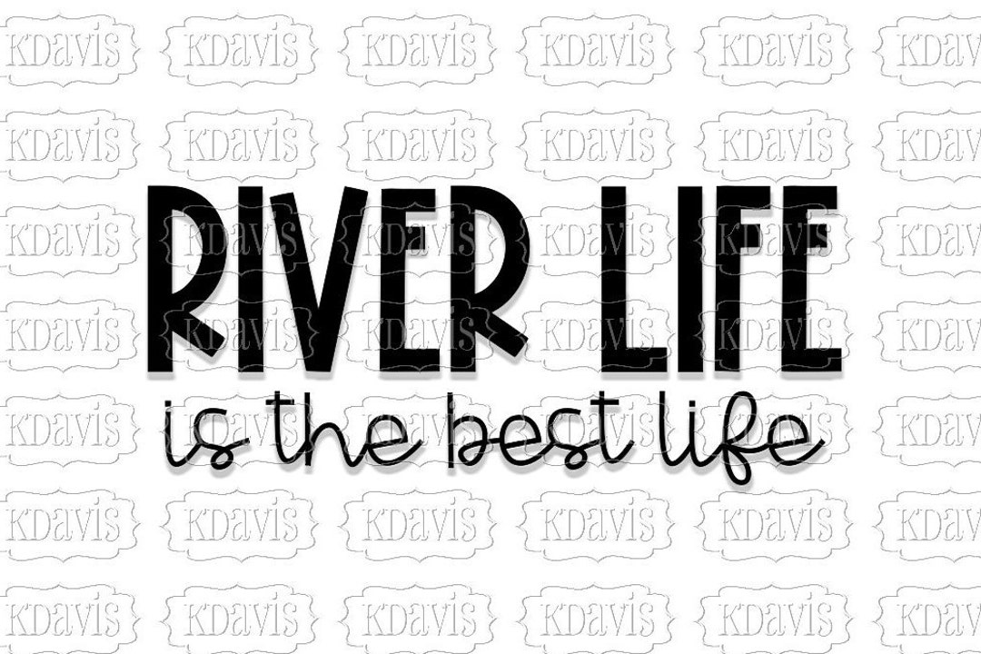 River Life SVG - Etsy